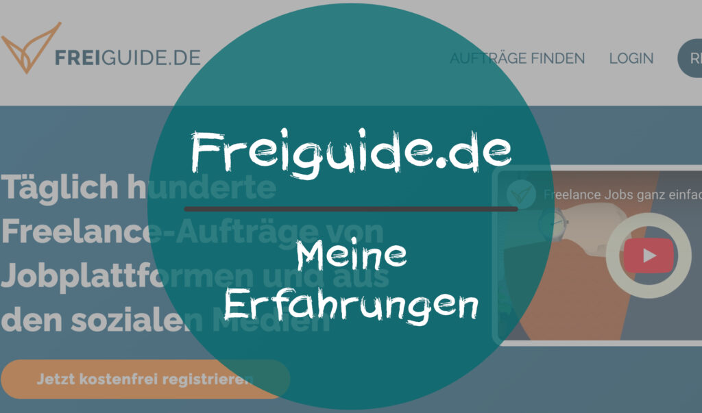 Freiguide.de: Meine Erfahrungen mit der Freelancer-Plattform